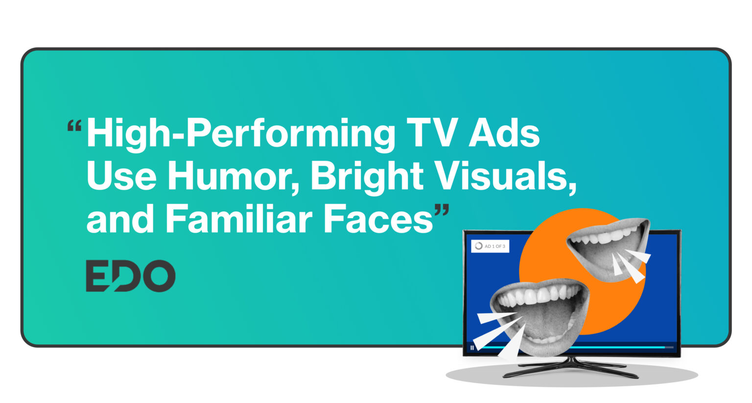 High-Performing TV Ads Use Humor, Bright Visuals, and Familiar Faces ...