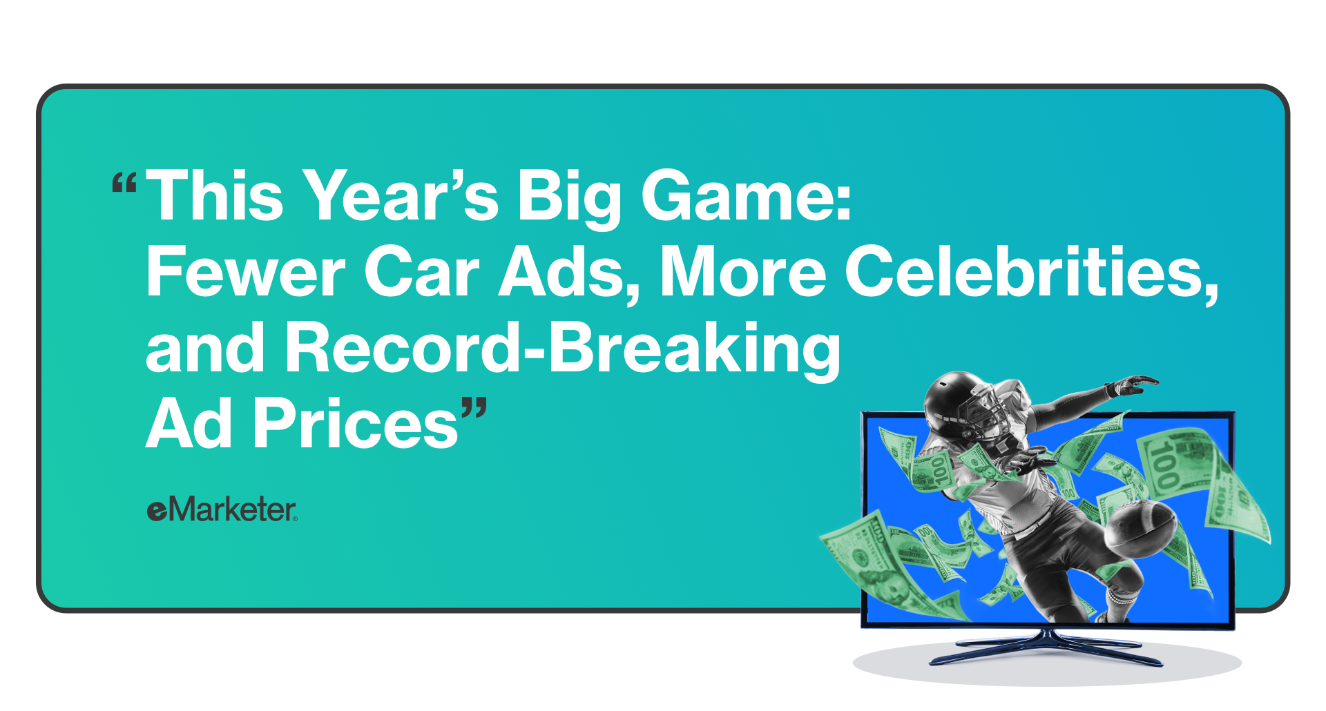 This Year’s Big Game: Fewer Car Ads, More Celebrities, and Record ...